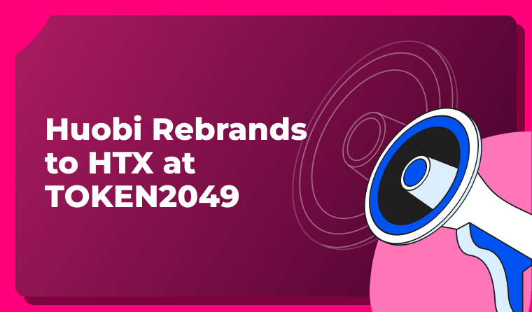 Huobi Rebrands to HTX at TOKEN2049 - HTX Square