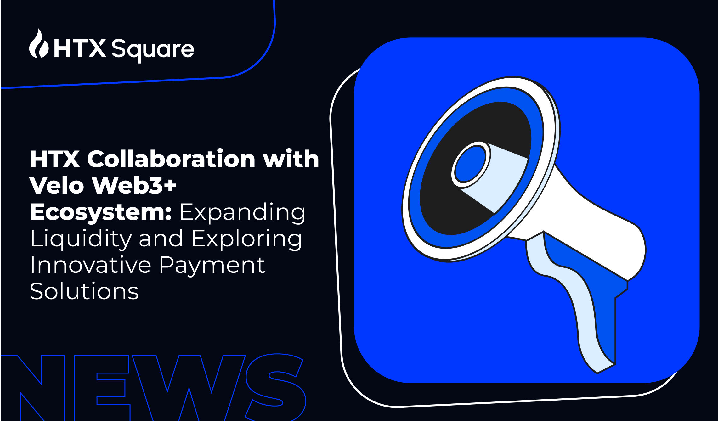 HTX Collaboration with Velo Web3+ Ecosystem: Expanding Liquidity and Exploring Innovative ...