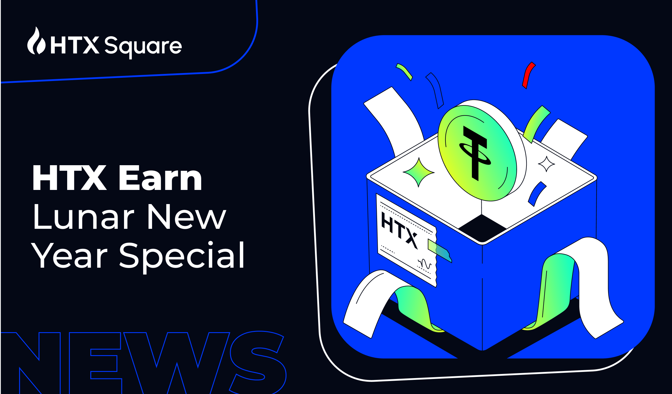 Lunar New Year Special: Subscribe to HTX Earn Products and Win up to ...