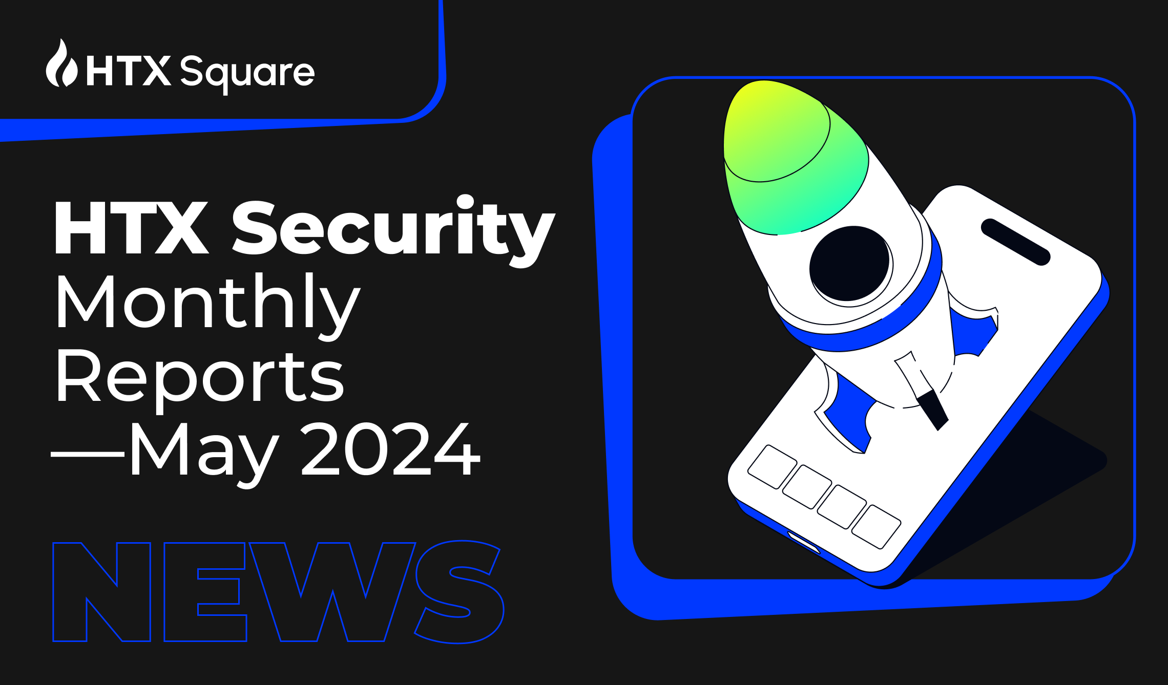 HTX Steps Up Security Measures with Monthly Reports, Safeguarding User ...