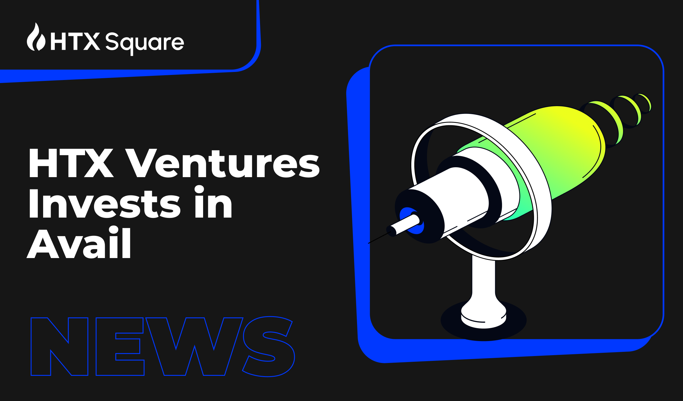 HTX Ventures Invests in Avail to Support Key Infrastructure Development - HTX Square