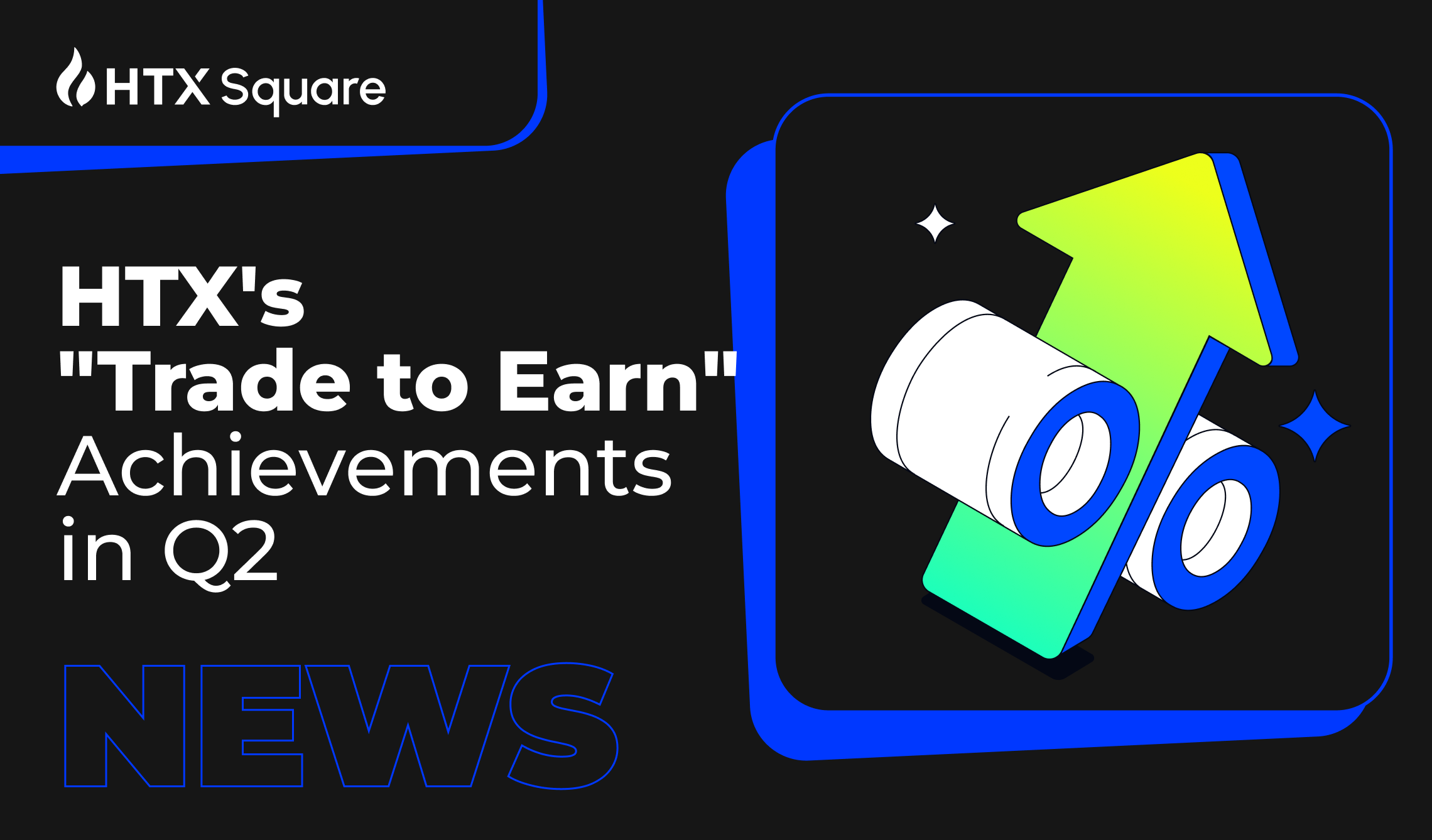 HTX’s “Trade to Earn” Achievements in Q2: $9 Million HTX Tokens Burned ...
