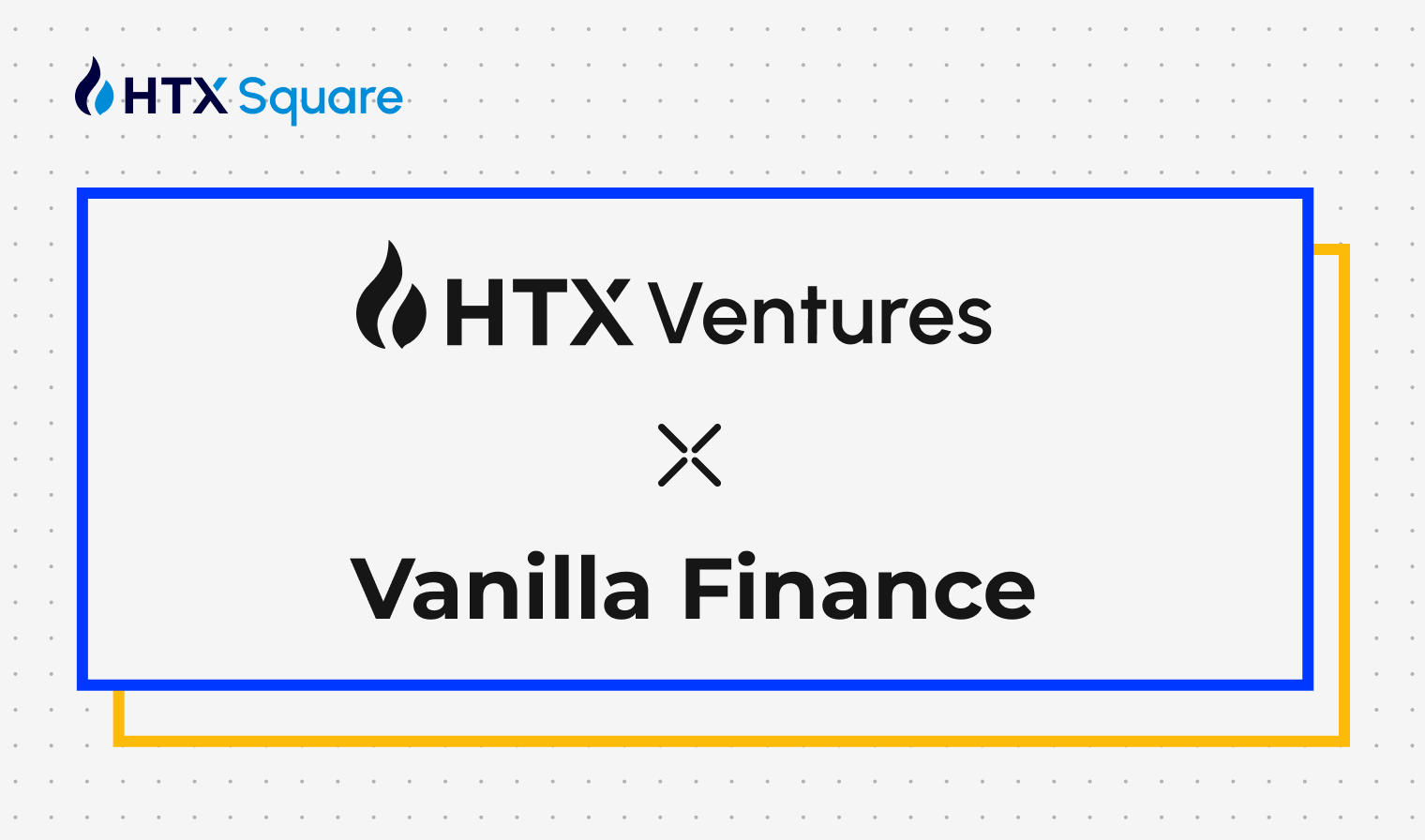 HTX Ventures Invest in Vanilla Finance, Building Telegram DeFi Ecosystem