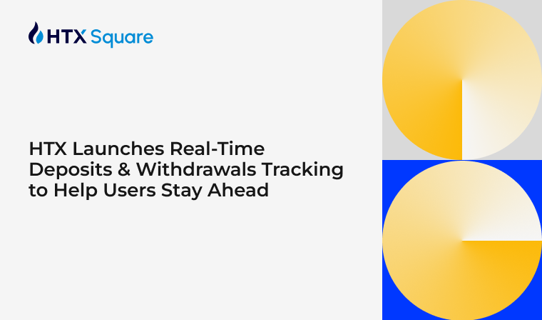 HTX Launches Real-Time Deposits & Withdrawals Tracking to Help Users ...
